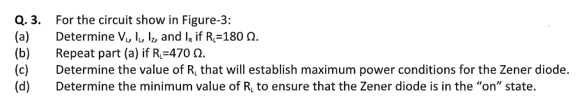 Solved Q.3. For the circuit show in Figure-3: (a) Determine | Chegg.com