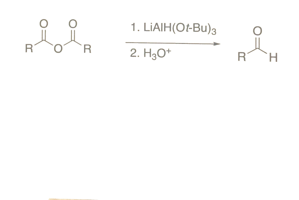 Solved 1. LiAlH(Ot-Bu)3 ? 2. ?? | Chegg.com