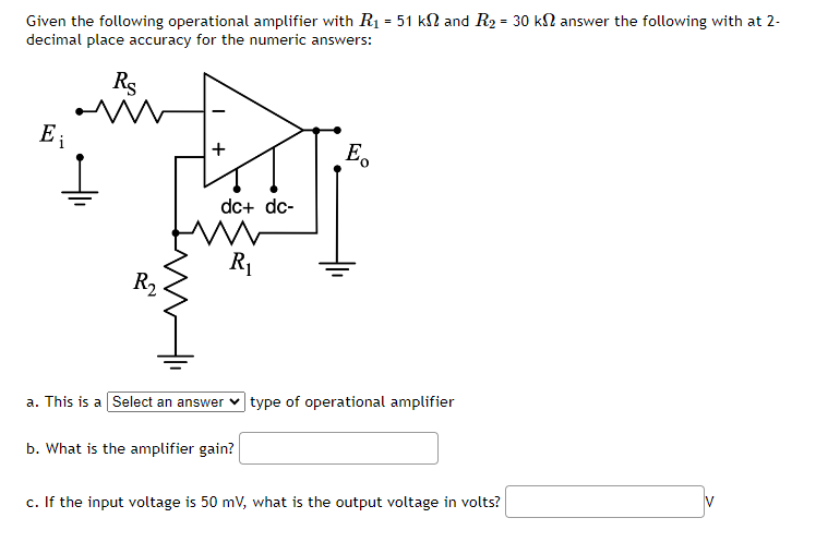 Solved Given the following operational amplifier with | Chegg.com