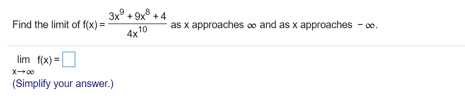 Solved 3x + 2 Find the limit of f(x) = 9x+as x approaches oo | Chegg.com