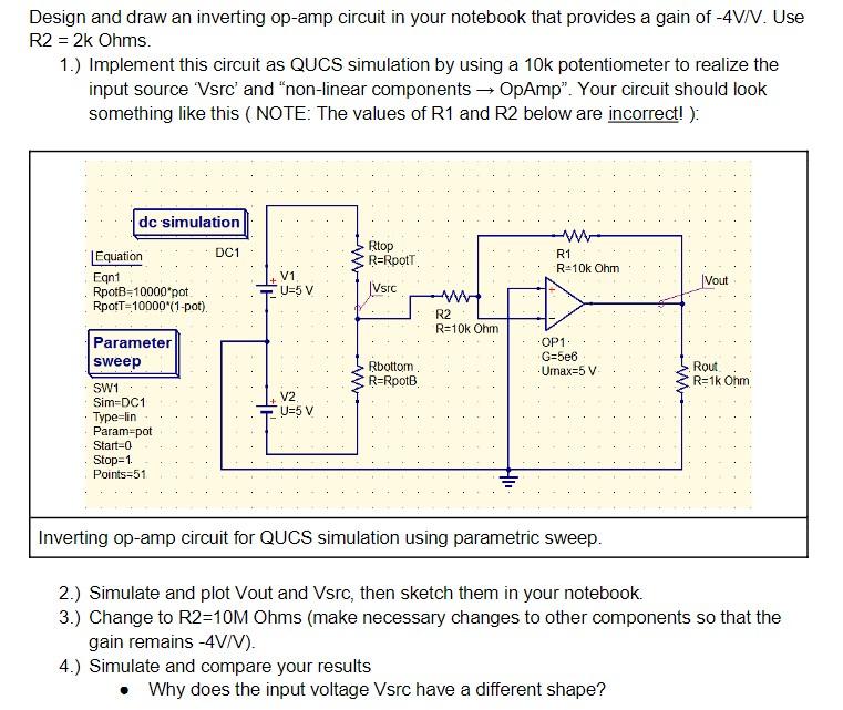 Design and draw an inverting op-amp circuit in your | Chegg.com