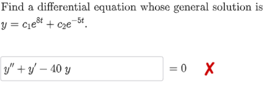 Solved Find a differential equation whose general solution | Chegg.com