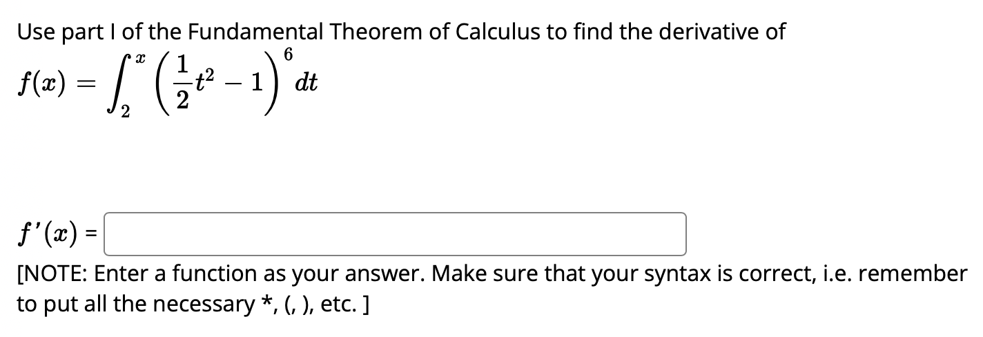 Solved Use part I of the Fundamental Theorem of Calculus to | Chegg.com