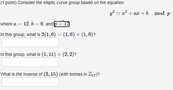 Solved (1 ﻿point) ﻿Consider the elliptic curve group based | Chegg.com