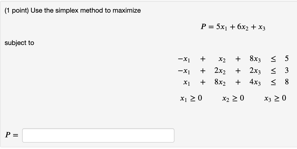 Solved (1 point) Use the simplex method to maximize | Chegg.com
