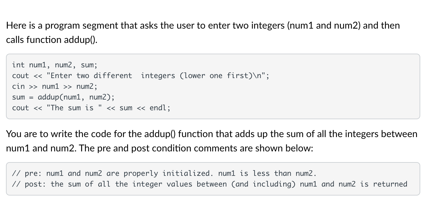 Solved Here is a program segment that asks the user to enter | Chegg.com
