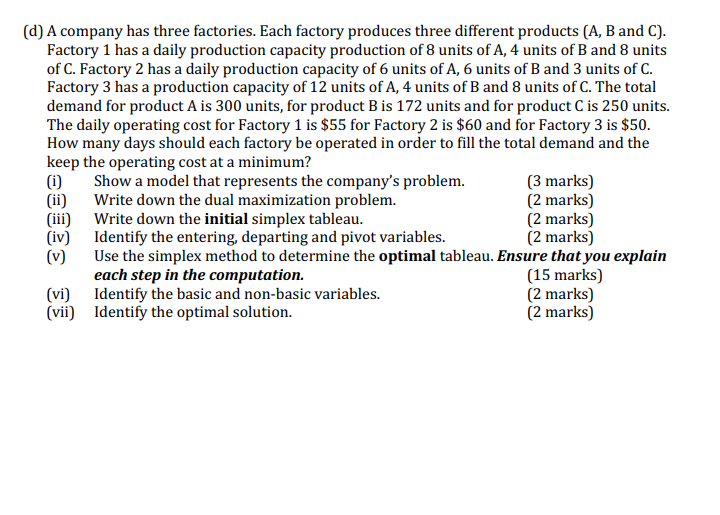 Solved (d) A company has three factories. Each factory | Chegg.com