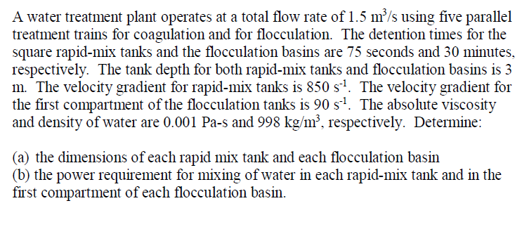 Solved A water treatment plant operates at a total flow rate | Chegg.com