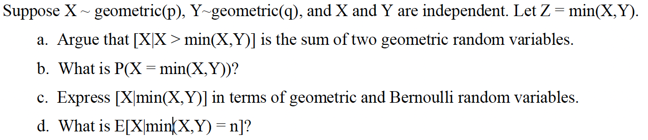 Solved Suppose X∼geometric(p),Y∼geometric(q), and X and Y | Chegg.com