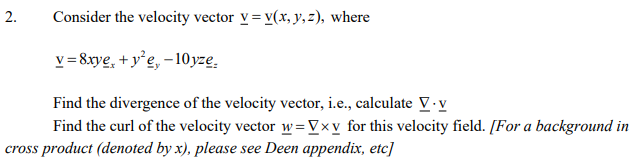 Solved Consider the velocity vector v = v(x, y, z), where | Chegg.com