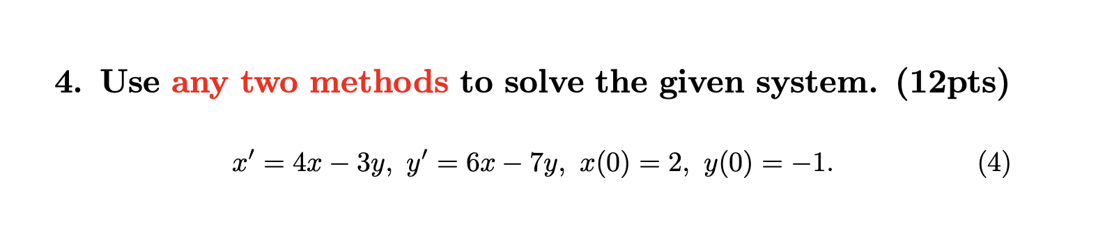 Use any two methods to solve the given system. | Chegg.com