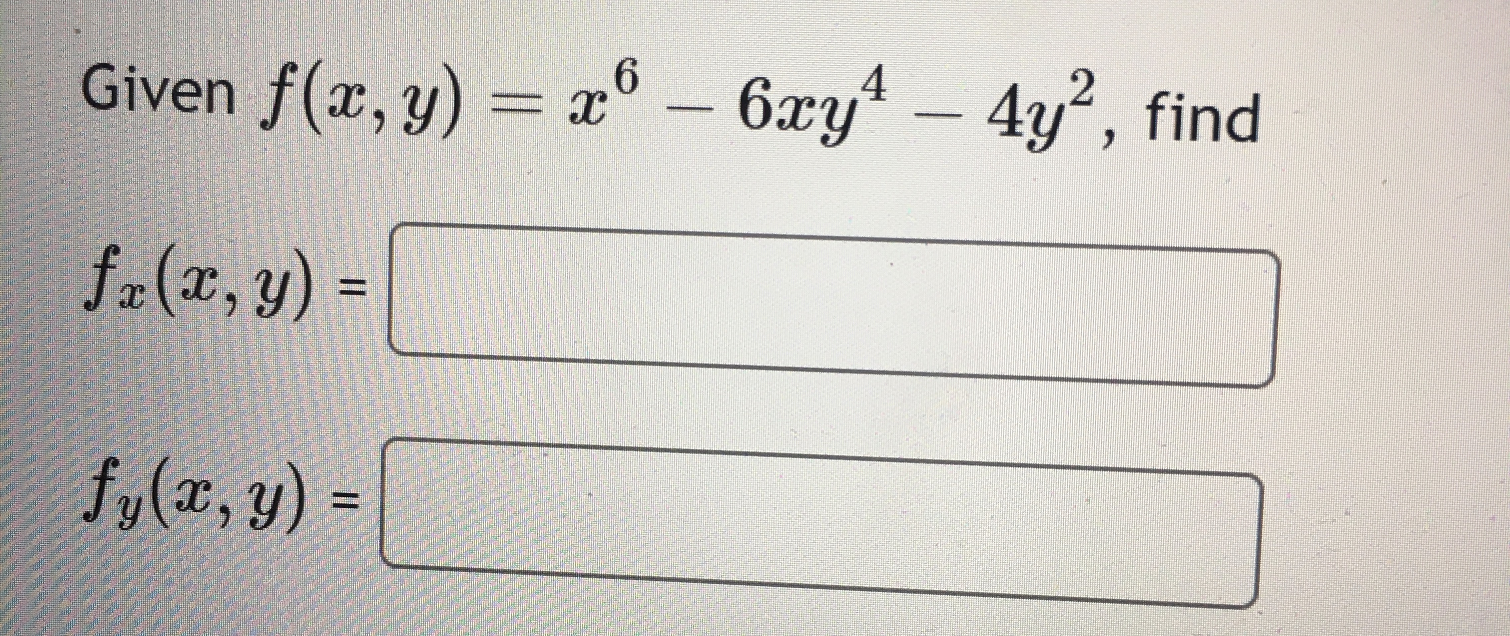 Given F X Y X6−6xy4−4y2 Fx X Y Fy X Y
