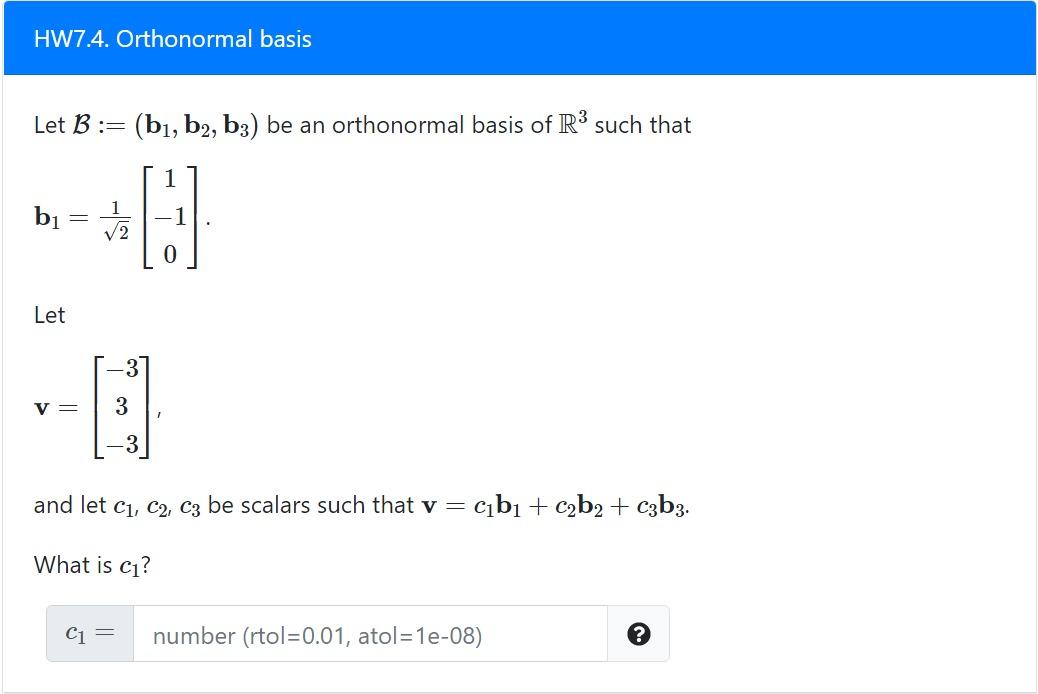 Solved HW7.4. Orthonormal basis Let B := (bi, b2, bz) be an | Chegg.com