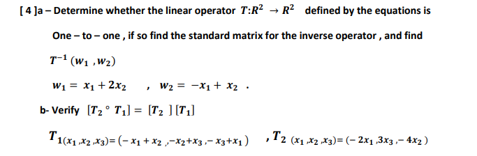 Solved [ 4 ]a - Determine whether the linear operator T:R2 + | Chegg.com