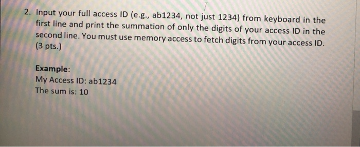 Solved 2. Input your full access ID (e.g., ab1234, not just | Chegg.com