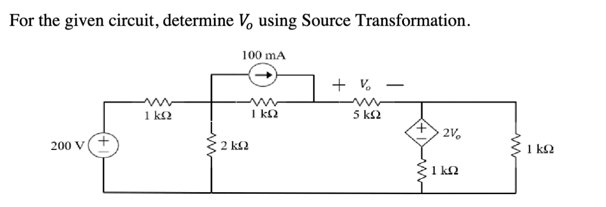 Solved For the given circuit, determine Vo using Source | Chegg.com