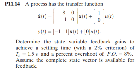 Solved P11.14 A process has the transfer function | Chegg.com