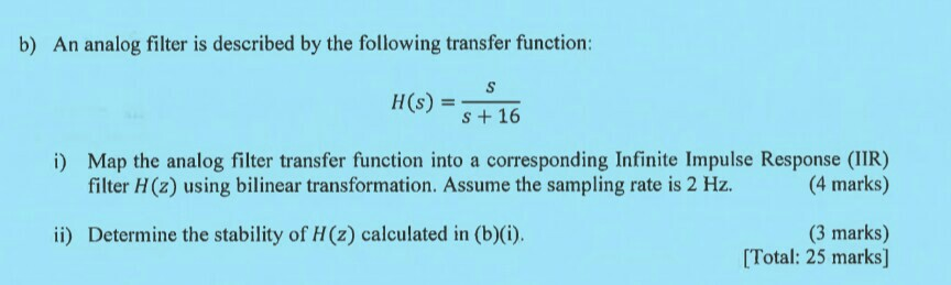 Solved b) An analog filter is described by the following | Chegg.com