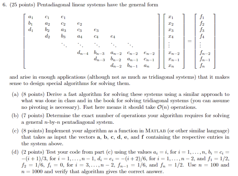 5. (25 points) Pentadiagonal linear systems have the | Chegg.com