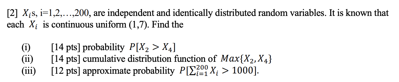 Solved [2] Xi s,i=1,2,…,200, are independent and identically | Chegg.com