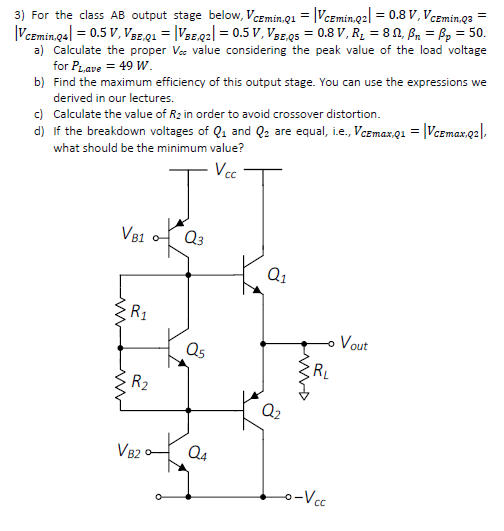 Solved For the class AB ﻿output stage below, | Chegg.com