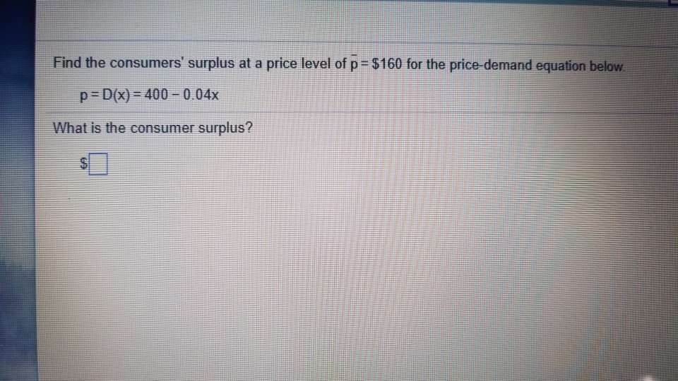 Solved Find the consumers' surplus at a price level of p- | Chegg.com