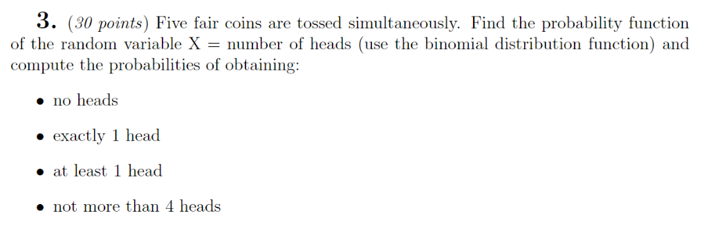 Solved 3. (30 points) Five fair coins are tossed | Chegg.com