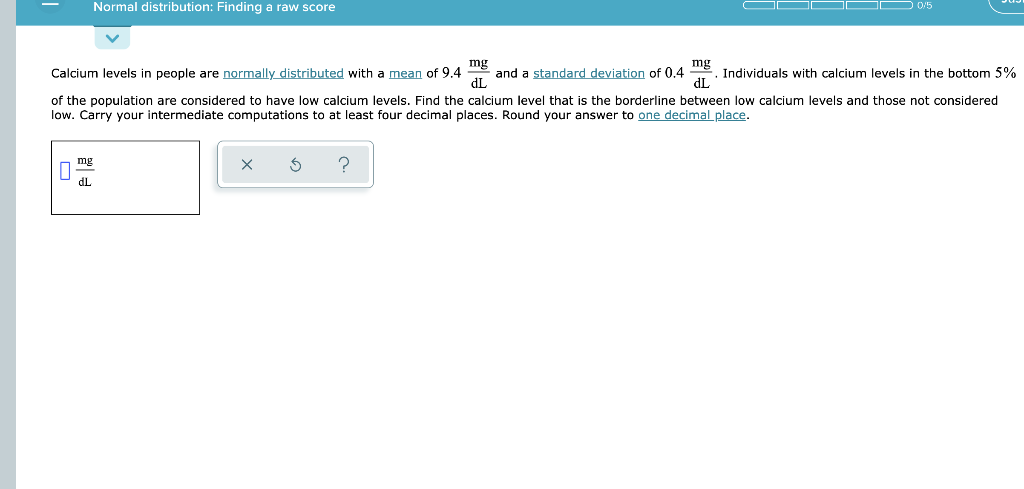 Solved Normal distribution: Finding a raw score CDOC 0/5 mg | Chegg.com