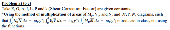 Solved Problem a) to c) Take E, G, A, I, L, P and k (Shear | Chegg.com