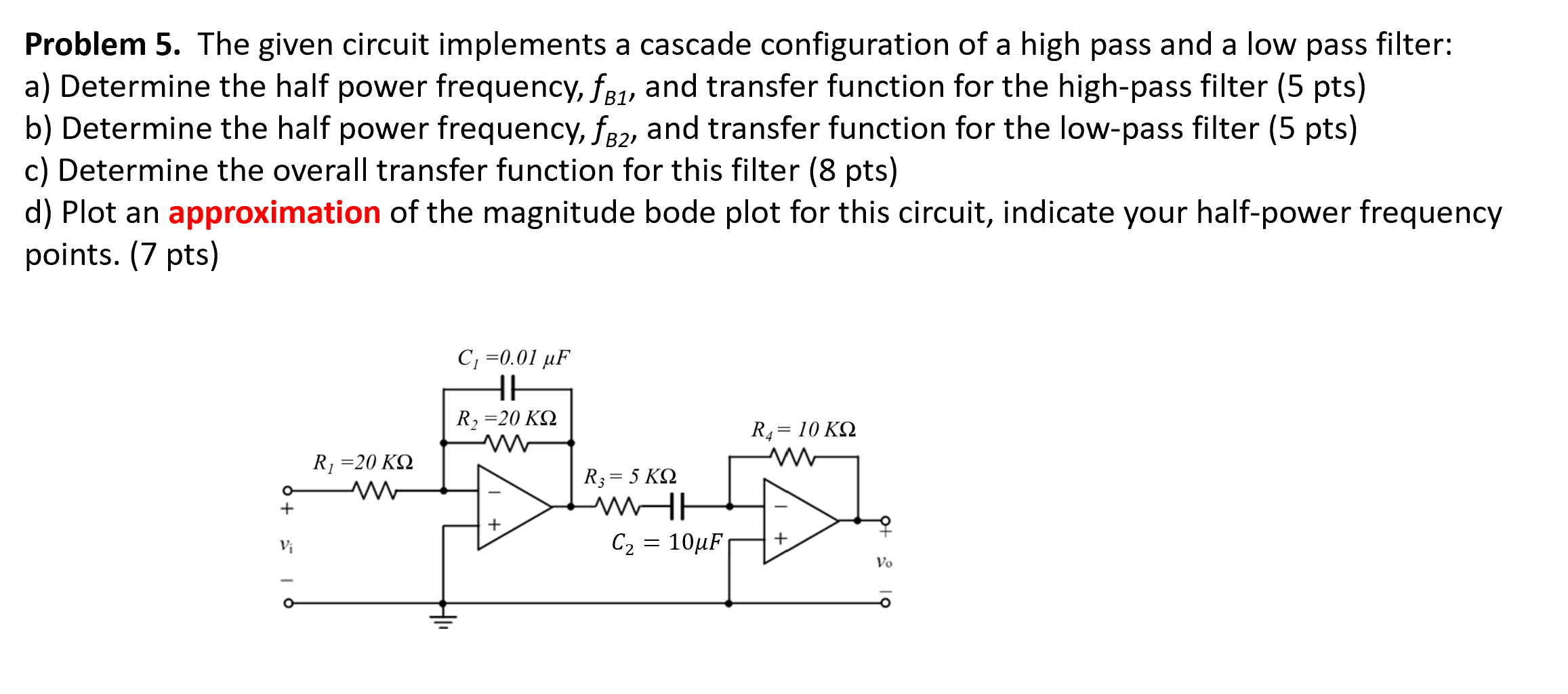 Solved Problem 5. The given circuit implements a cascade | Chegg.com