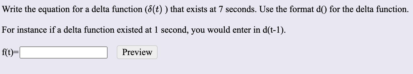 Solved Write the equation for a delta function (8(t) ) that | Chegg.com