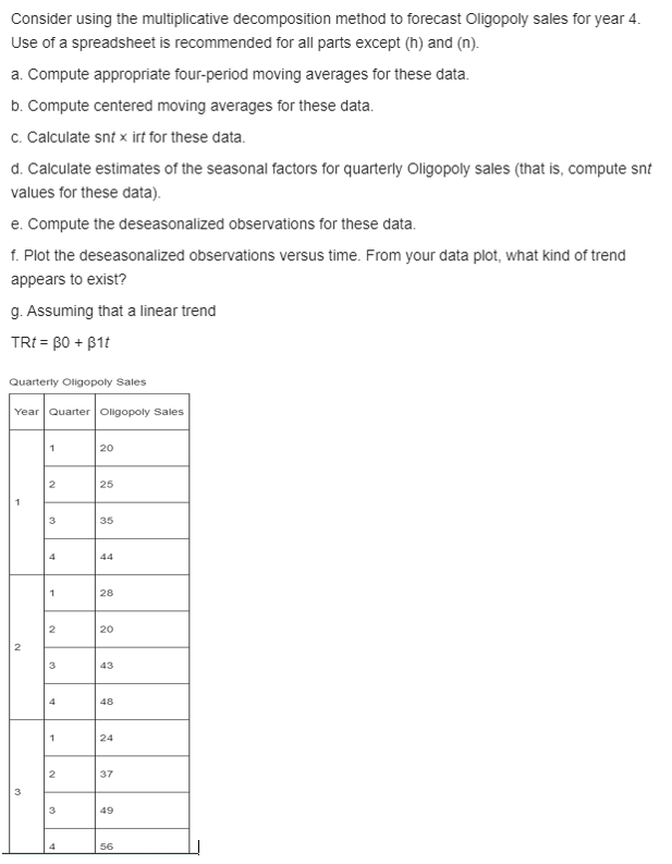 Solved Consider using the multiplicative decomposition | Chegg.com
