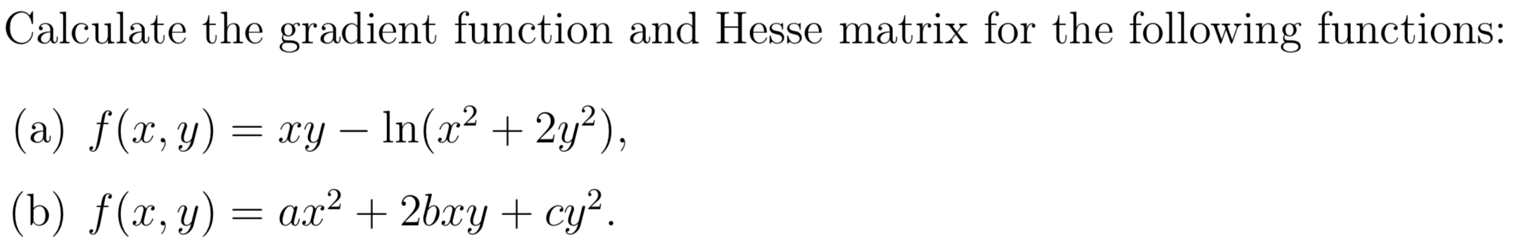 Solved Calculate the gradient function and Hesse matrix for | Chegg.com