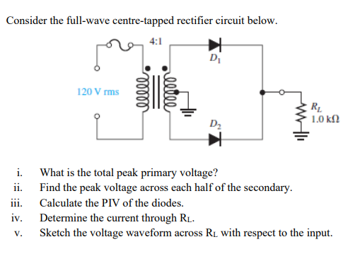 Solved Consider The Full Wave Centre Tapped Rectifier 0305
