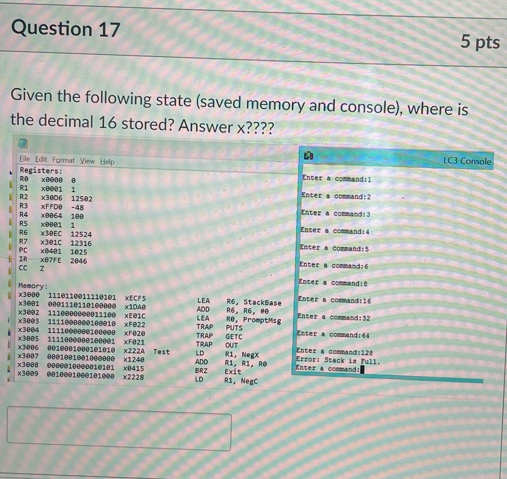 Solved Given the following state (saved memory and console), | Chegg.com