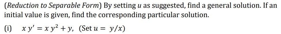 Solved (Reduction to ﻿Separable Form) By ﻿setting u as | Chegg.com