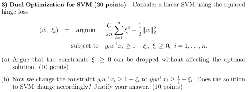 3) Dual Optimization for SVM (20 points) Consider a | Chegg.com