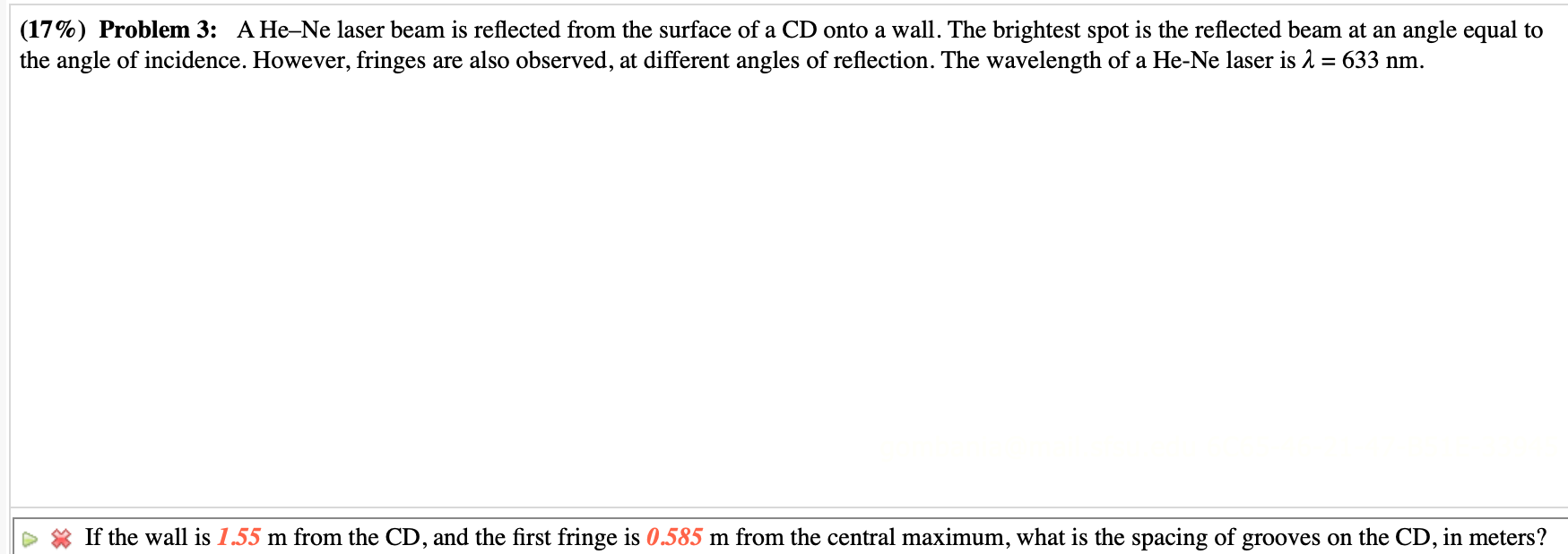 Solved (17\%) Problem 3: A He-Ne laser beam is reflected | Chegg.com