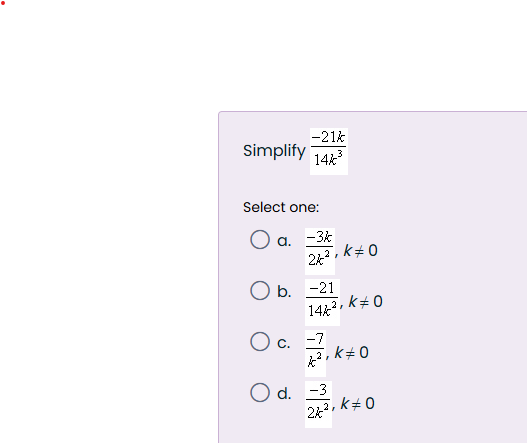 Solved Simplify -21k14k3Select | Chegg.com