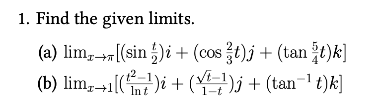 Solved 1. Find the given limits. (a) | Chegg.com