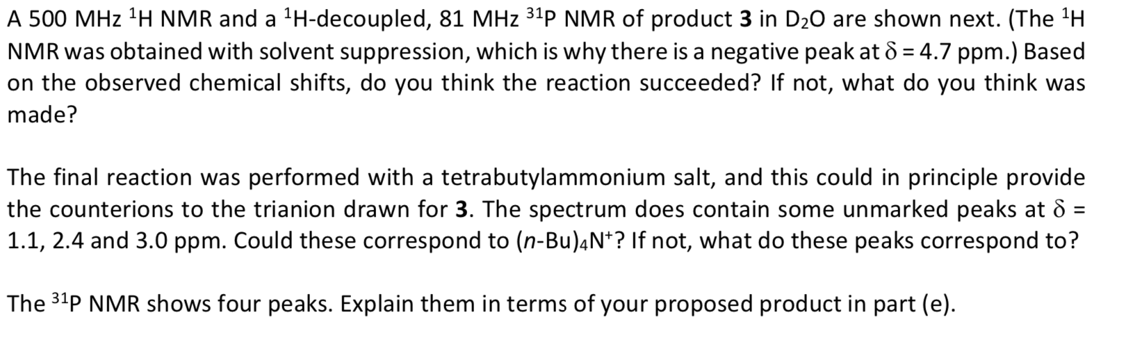 Solved 4. A graduate student attempted to synthesize the | Chegg.com