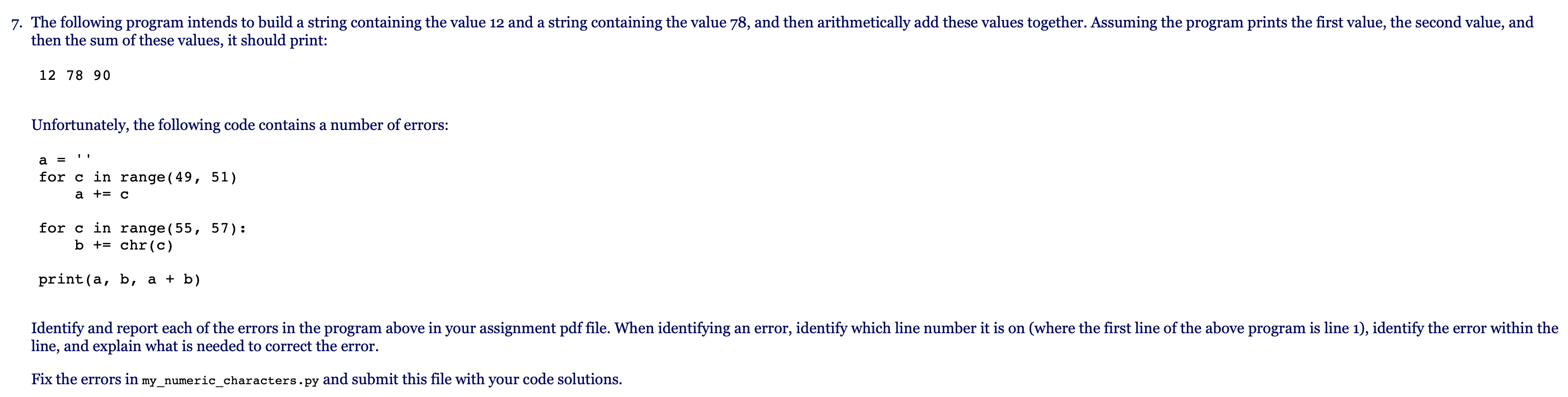 Solved a 7. The following program intends to build a string | Chegg.com