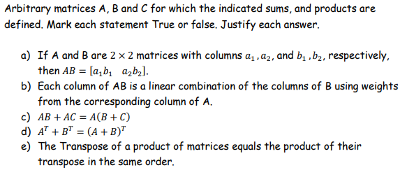 Solved Arbitrary matrices A, B and C for which the indicated | Chegg.com