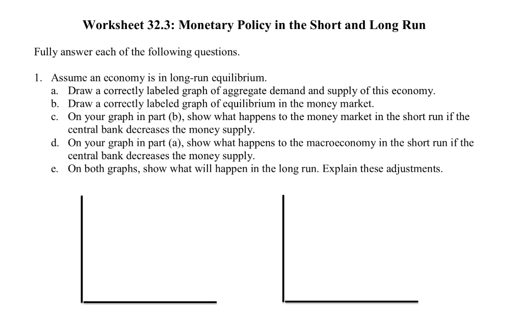 Solved Worksheet 32.3: Monetary Policy in the Short and Long | Chegg.com