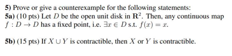 Solved 5) Prove or give a counterexample for the following | Chegg.com