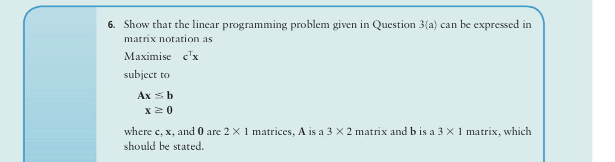 6. Show that the linear programming problem given in | Chegg.com