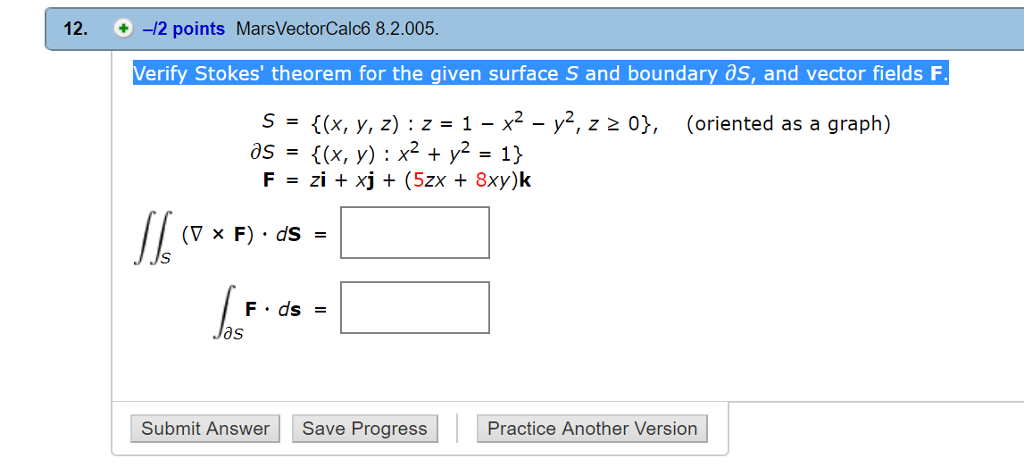 Solved Verify Stokes' theorem for the given surface S and | Chegg.com