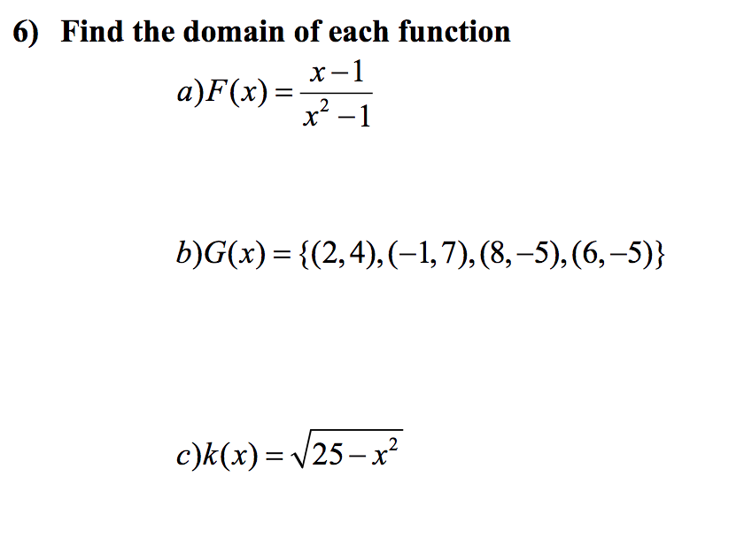 Solved 6) Find the domain of each function a) F(x)=x2−1x−1 | Chegg.com