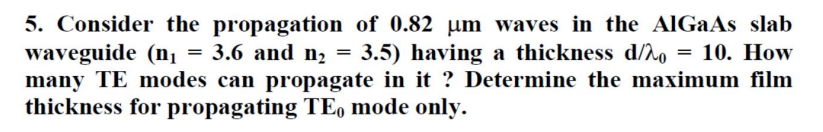 Solved Consider the propagation of 0.82μm ﻿waves in the | Chegg.com