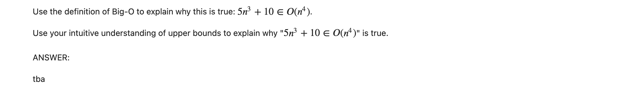 Solved Use the definition of Big-O to explain why this is | Chegg.com